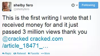 shelby fero Siguiendo a @shelbyfero Este es el primer escrito que escribí por el que recibí dinero y acaba de pasar los 3 millones de visitas gracias @cracked cr