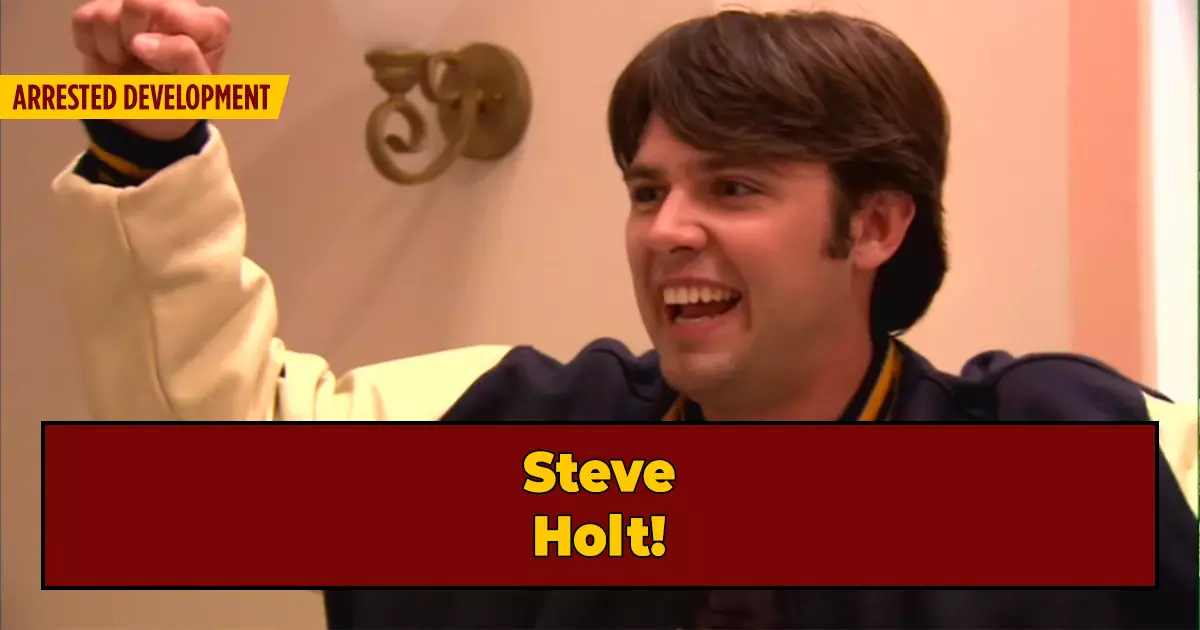 Steve Holt(!) is de enige goede persoon op 'arrested development'