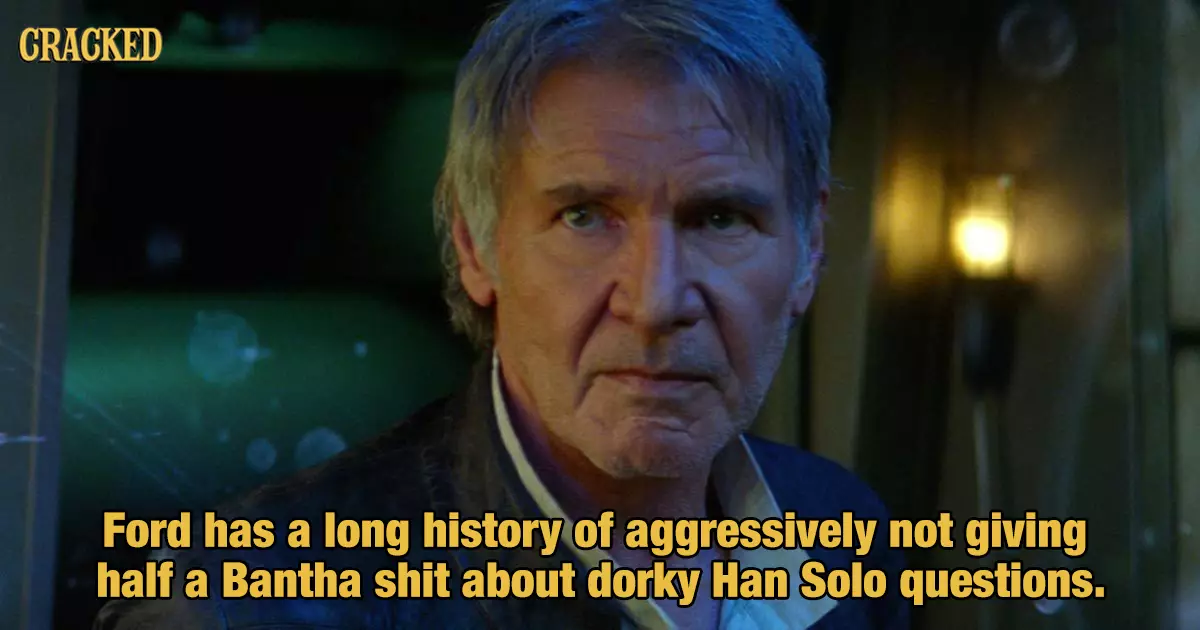 ให้ทุกคนหยุดถาม Harrison Ford เกี่ยวกับ 'Star Wars'