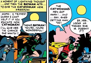 MỘT MẸ TƯ TƯỞNG SÁNG VÀ SAU ĐÓ BATMAN HÀNH ĐỘNG ... ĐỂ CHO CATWOMAN SỰ TỰ DO CỦA CATWOMAN CỦA CÔ ẤY! ĐÀN ÔNG ĐÃ LÊN! ĐÃ CHUYỂN ĐI! ĐI! .. ANG GUESS I