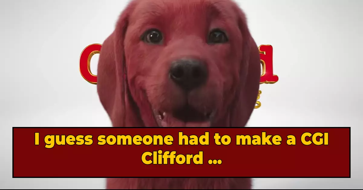 Breaking: 'Clifford the Big Red Dog' punika Big Red Dog, Terrifies Internet