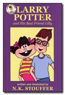 GOEN LARRY RTD POTTER a'i Ffrind Gorau Lilly wedi'i ysgrifennu a'i ddarlunio gan N.K. STOUFFER