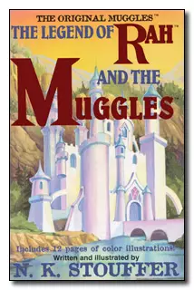 ÞAÐ UPPRUNALEGA. MUGGLES LEGEND OF RAF MuaE AND THE UGGLES 10 Inelades: 12 paes of olor Myndskreyting Skrifað og myndskreytt af N. F. STOUFFER