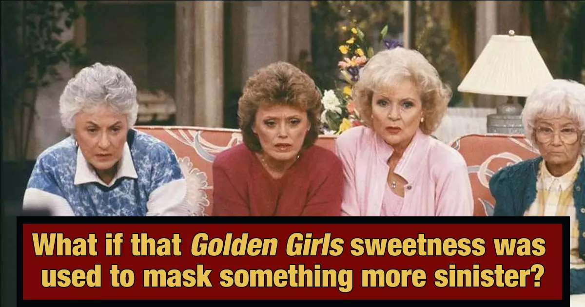 Wie is eigenlijk de slechtste persoon op 'The Golden Girls?'