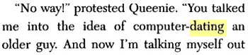 ไม่มีทาง! ควีนนี่ประท้วง คุณพูดถึงความคิดที่ว่าฉันคบกับผู้ชายที่อายุมากกว่าด้วยคอมพิวเตอร์ และตอนนี้ฉันกำลังพูดกับตัวเองอยู่